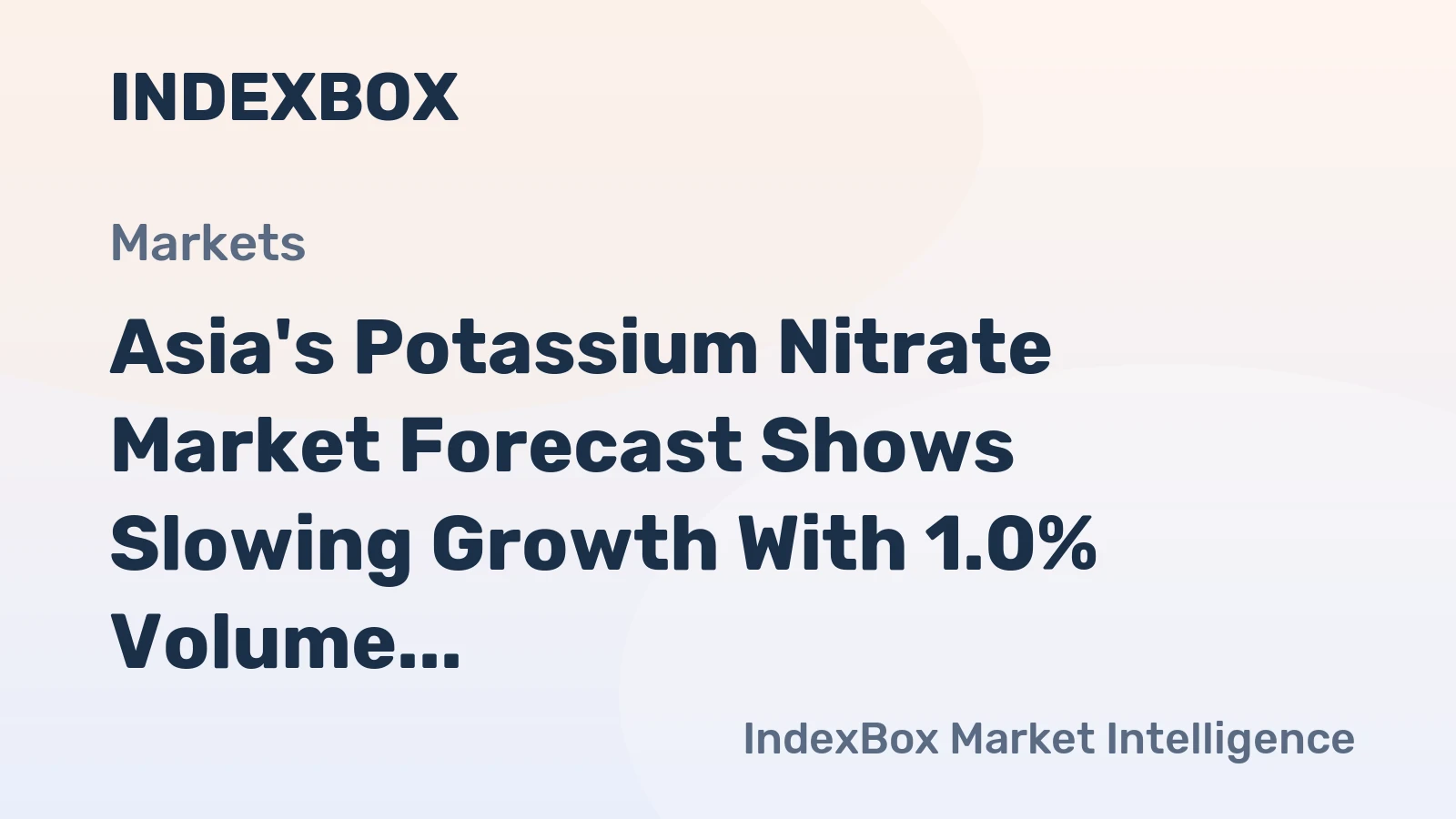 Asia's Potassium Nitrate Market Forecast Shows Slowing Growth With 1.0% Volume CAGR Through 2035