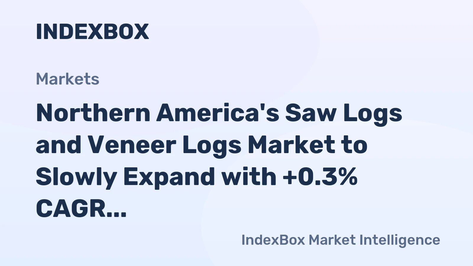 Northern America's Saw Logs and Veneer Logs Market to Slowly Expand with +0.3% CAGR through 2035