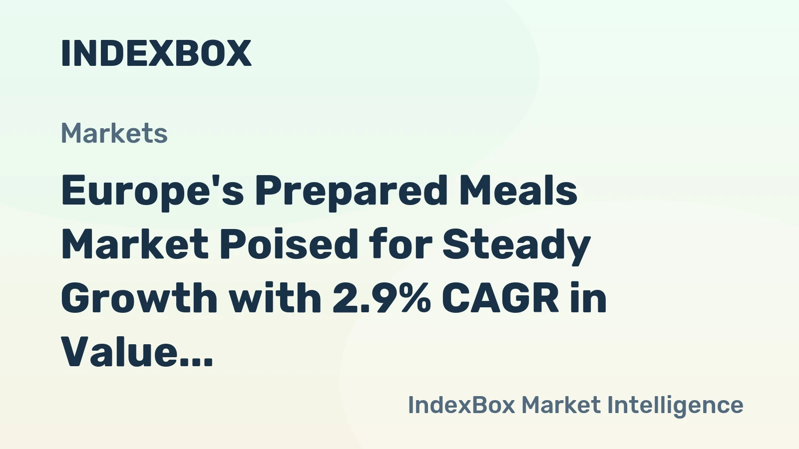 Europe's Prepared Meals Market Poised for Steady Growth with 2.9% CAGR in Value Through 2035