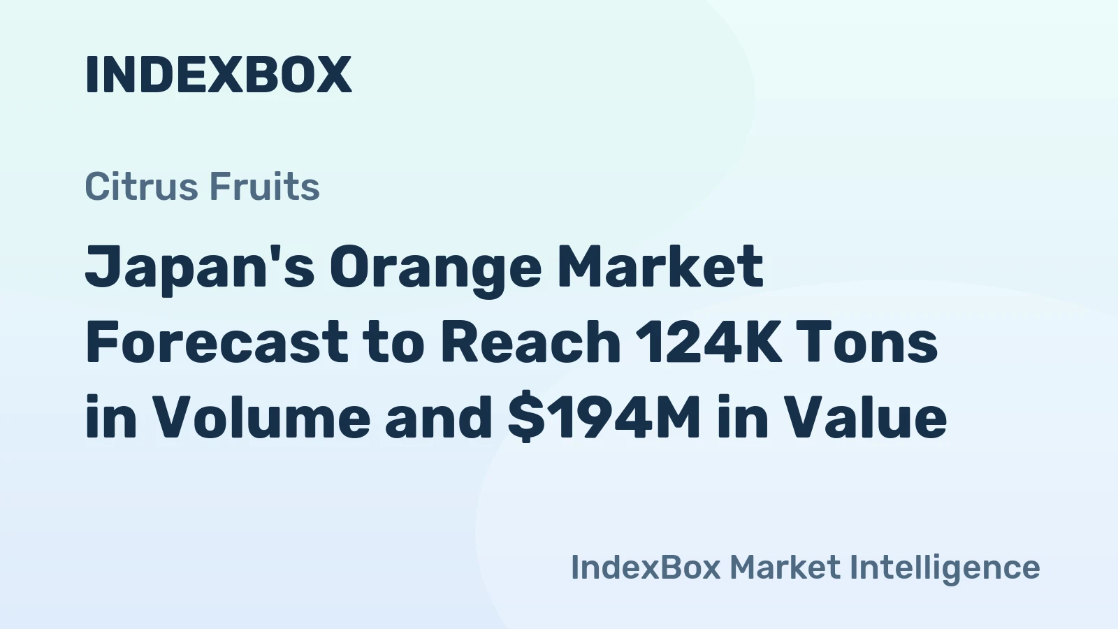 Japan's Orange Market Forecast to Reach 124K Tons in Volume and $194M in Value