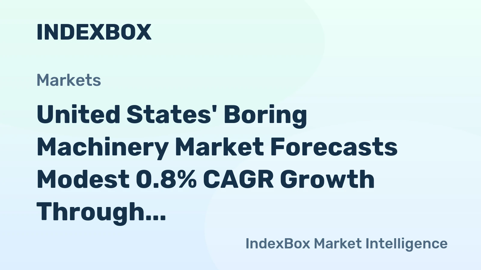 United States' Boring Machinery Market Forecasts Modest 0.8% CAGR Growth Through 2035