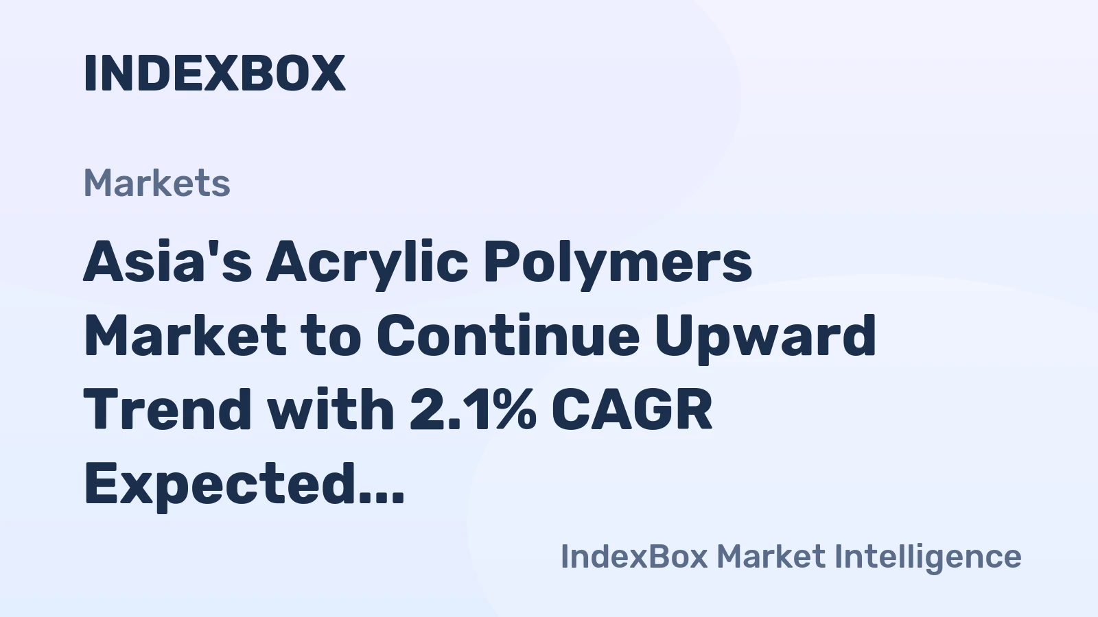 Asia's Acrylic Polymers Market to Continue Upward Trend with 2.1% CAGR Expected