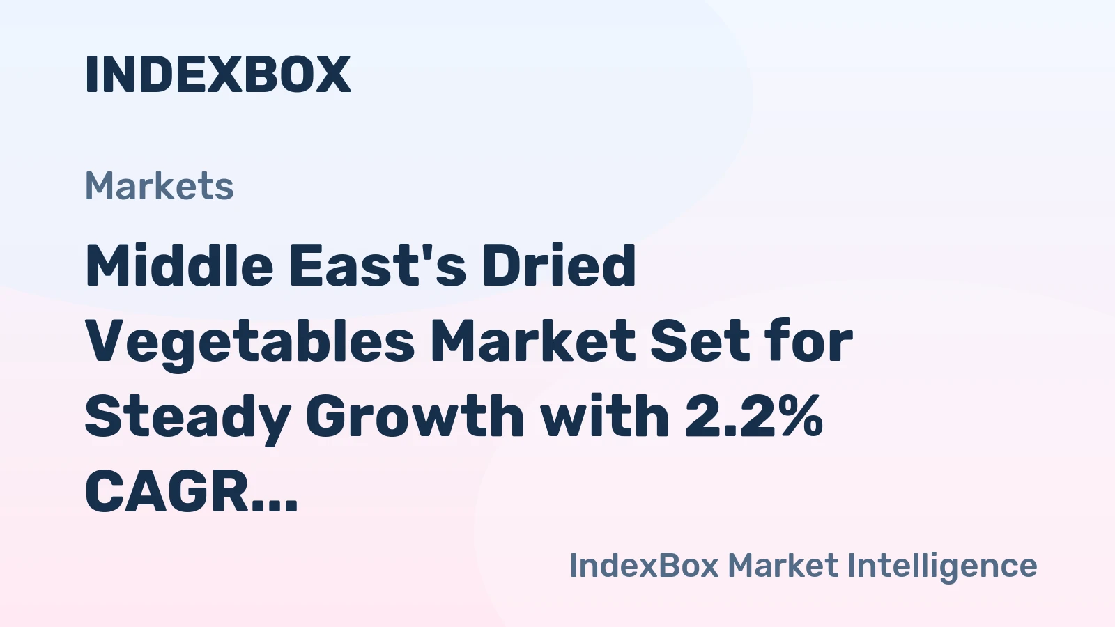 Middle East's Dried Vegetables Market Set for Steady Growth with 2.2% CAGR Through 2035