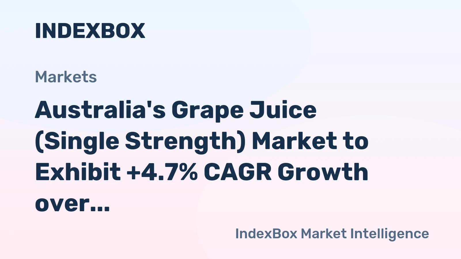 Australia's Grape Juice (Single Strength) Market to Exhibit +4.7% CAGR Growth over Next Decade