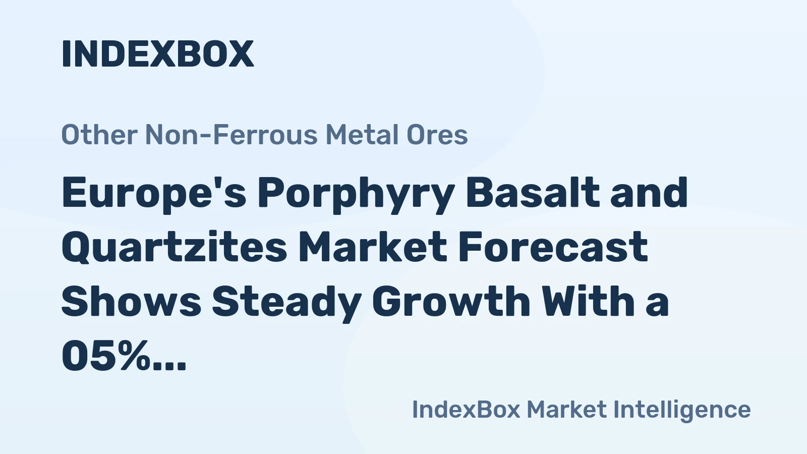Europe's Porphyry Basalt and Quartzites Market Forecast Shows Steady Growth With a 05% Volume CAGR Through 2035