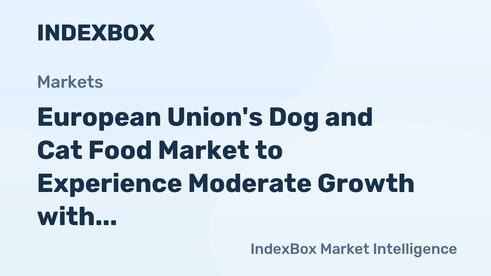European Union's Dog and Cat Food Market to Experience Moderate Growth with CAGR of +0.7% from 2024 to 2035