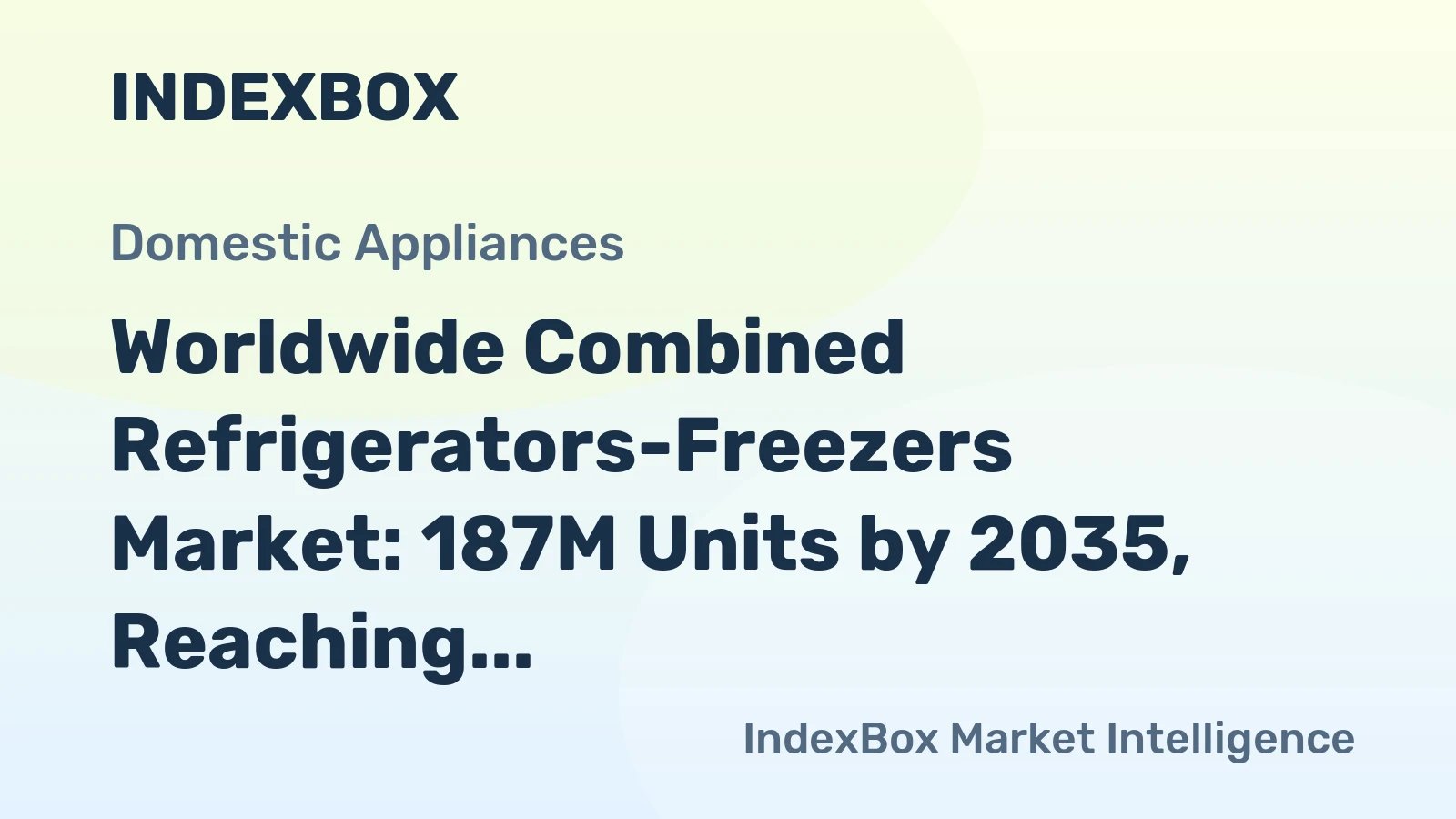 Worldwide Combined Refrigerators-Freezers Market: 187M Units by 2035, Reaching $58.3B in Value