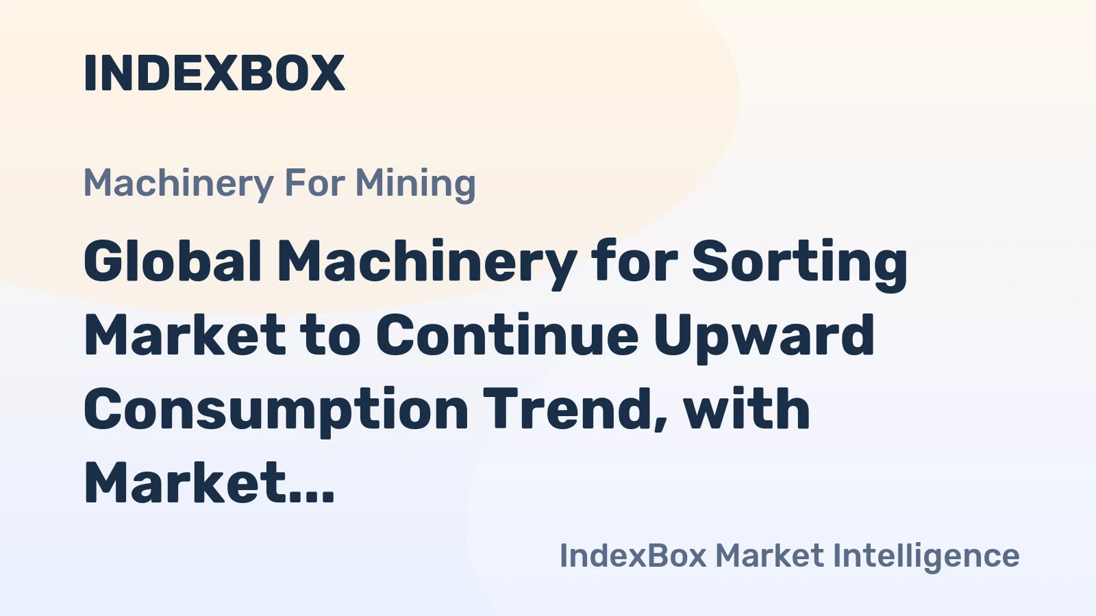 Global Machinery for Sorting Market to Continue Upward Consumption Trend, with Market Value Expected to Reach $124.9B by 2035