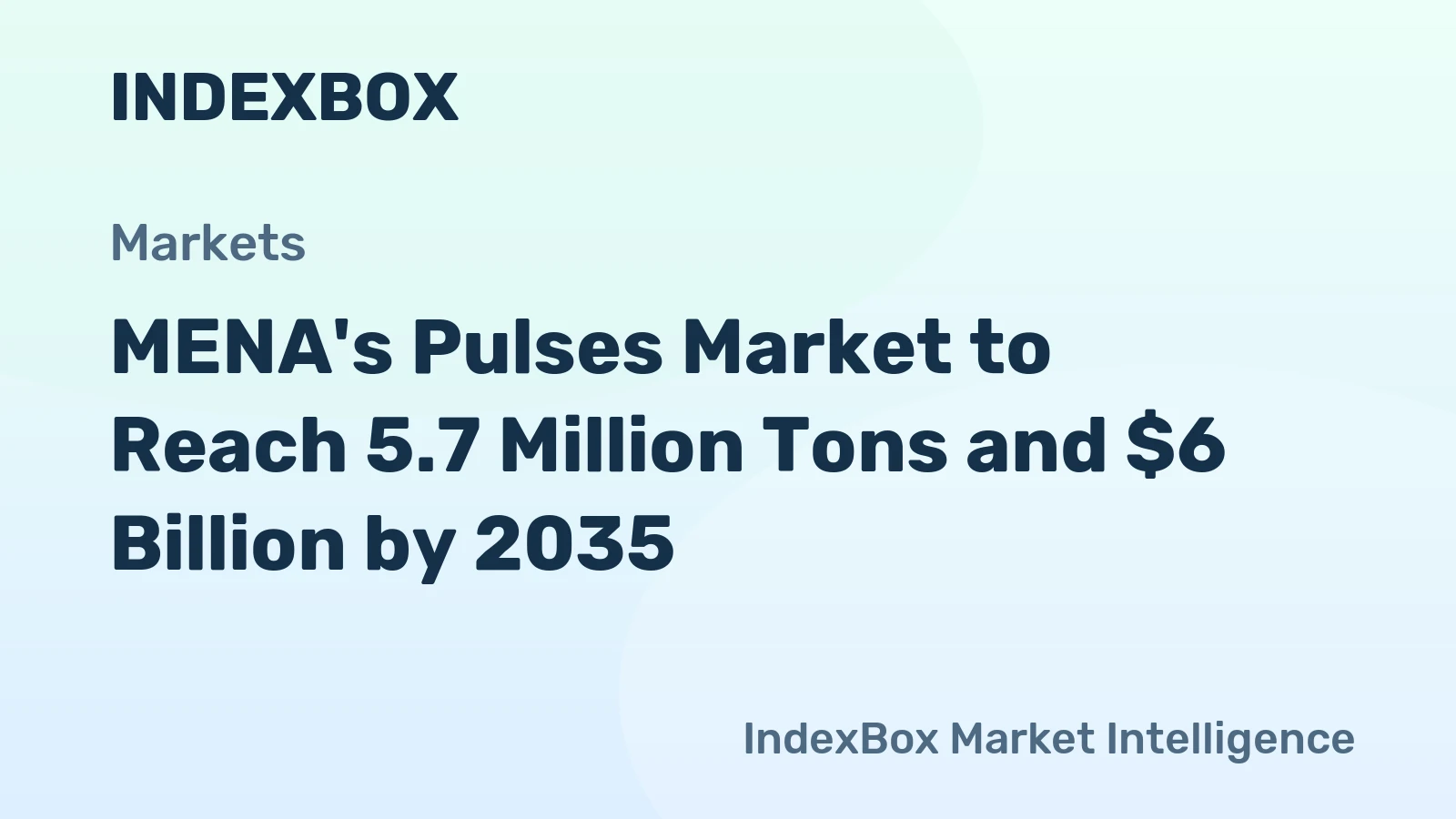 MENA's Pulses Market to Reach 5.7 Million Tons and $6 Billion by 2035