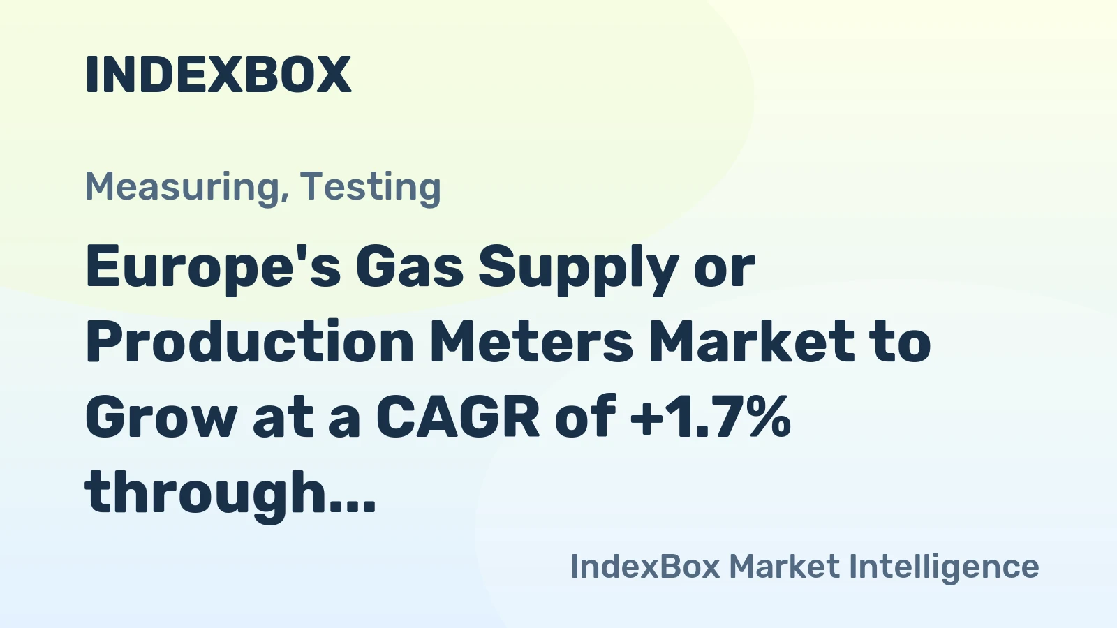Europe's Gas Supply or Production Meters Market to Grow at a CAGR of +1.7% through 2035