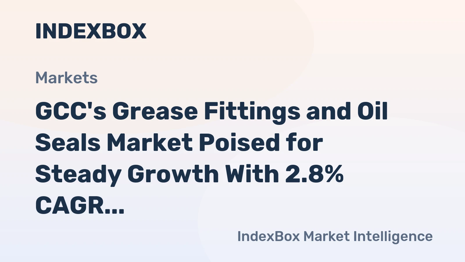 GCC's Grease Fittings and Oil Seals Market Poised for Steady Growth With 2.8% CAGR Through 2035