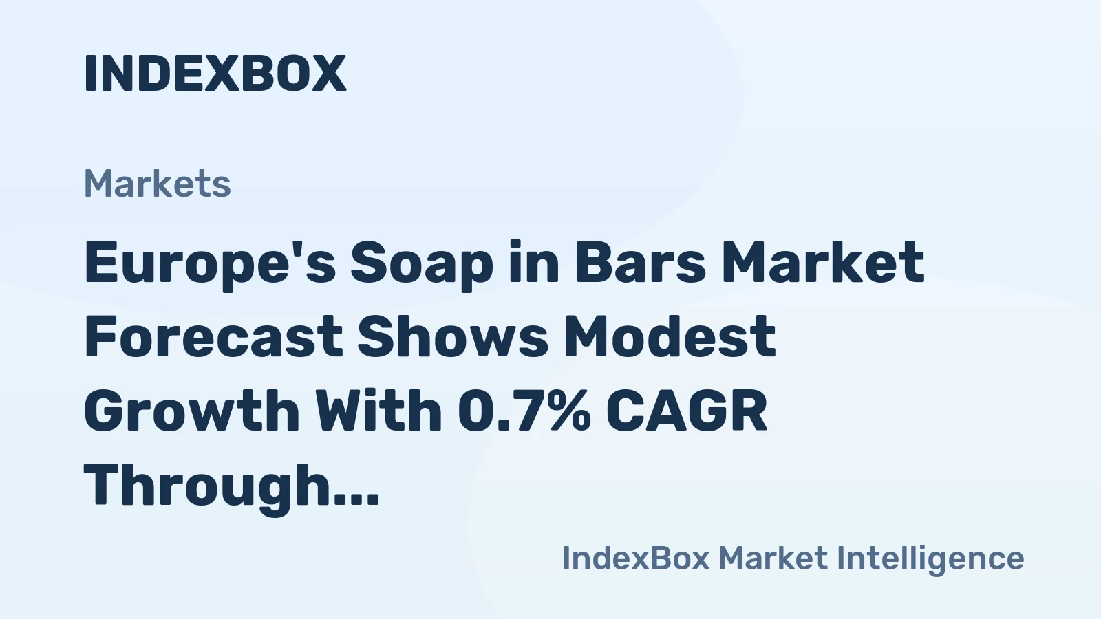 Europe's Soap in Bars Market Forecast Shows Modest Growth With 0.7% CAGR Through 2035