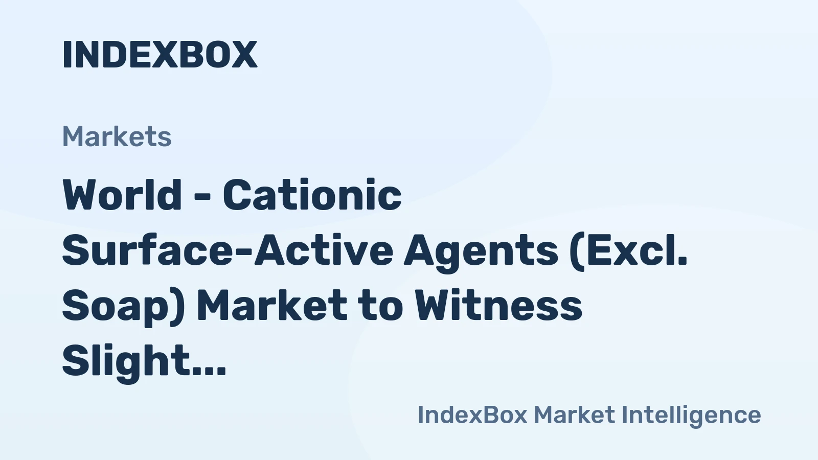 World - Cationic Surface-Active Agents (Excl. Soap) Market to Witness Slight Growth with a CAGR of +0.4% from 2024 to 2035