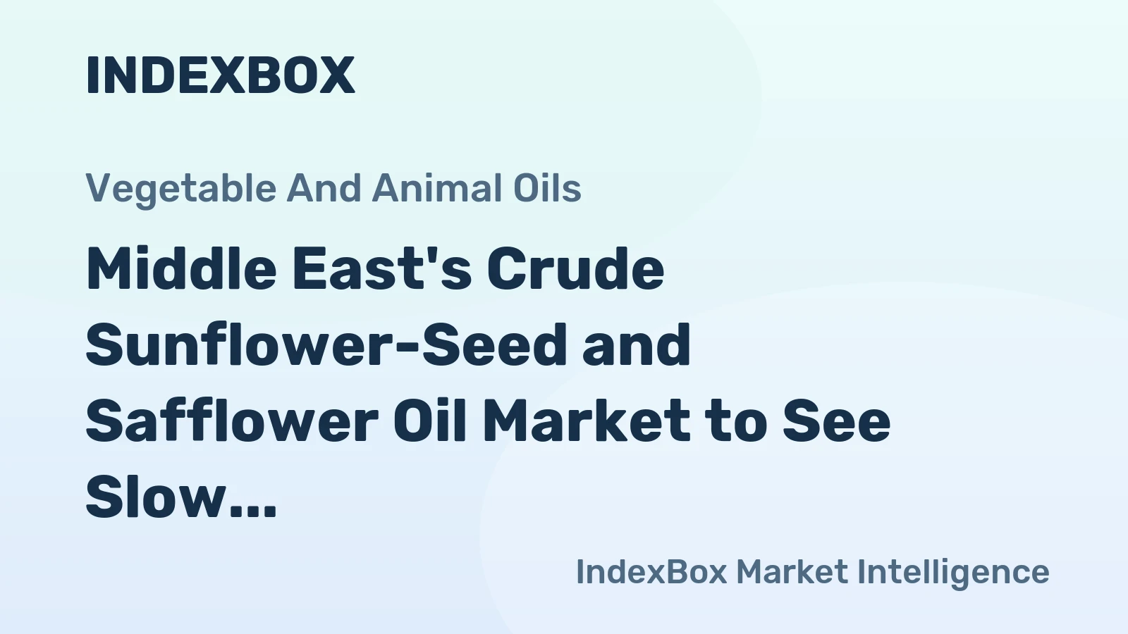 Middle East's Crude Sunflower-Seed and Safflower Oil Market to See Slow but Steady Growth with CAGR of +1.0%