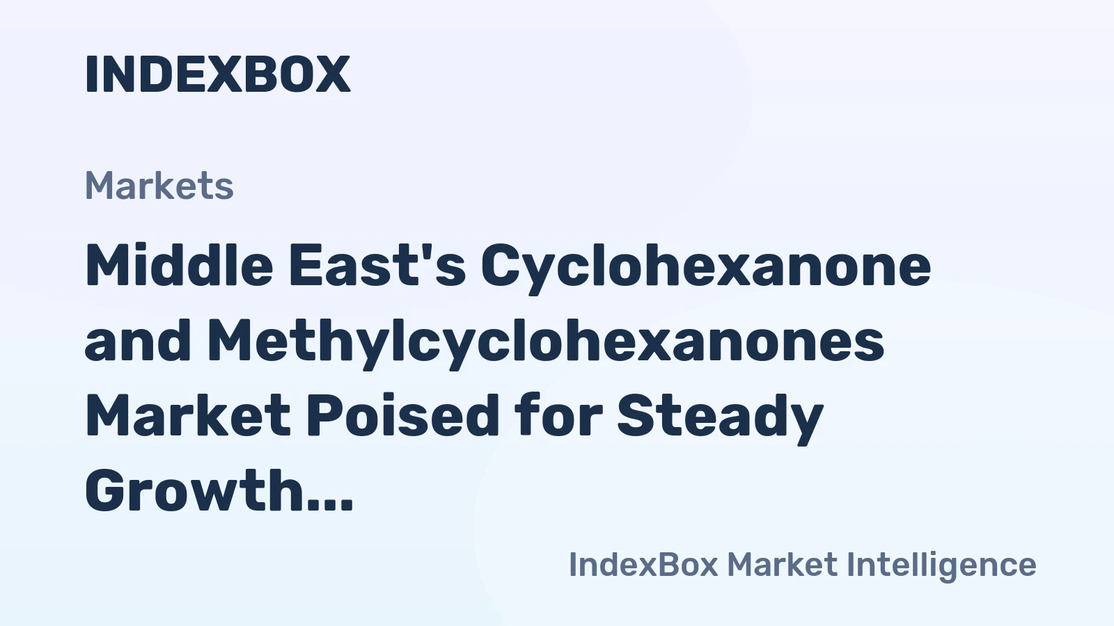 Middle East's Cyclohexanone and Methylcyclohexanones Market Poised for Steady Growth with a 2.6% CAGR in Value