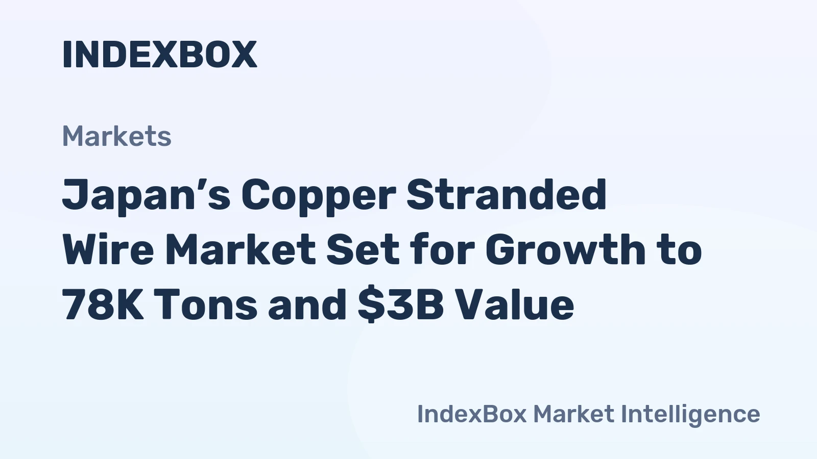 Japan’s Copper Stranded Wire Market Set for Growth to 78K Tons and $3B Value