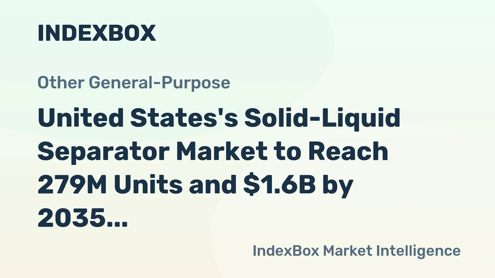 United States's Solid-Liquid Separator Market to Reach 279M Units and $1.6B by 2035