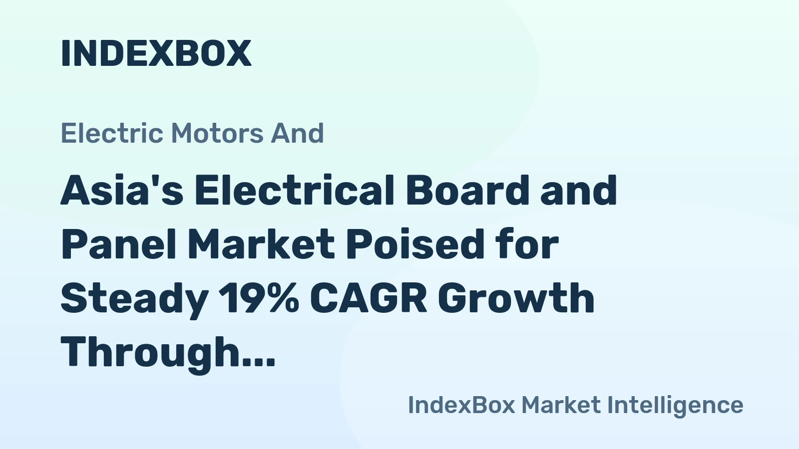 Asia's Electrical Board and Panel Market Poised for Steady 19% CAGR Growth Through 2035