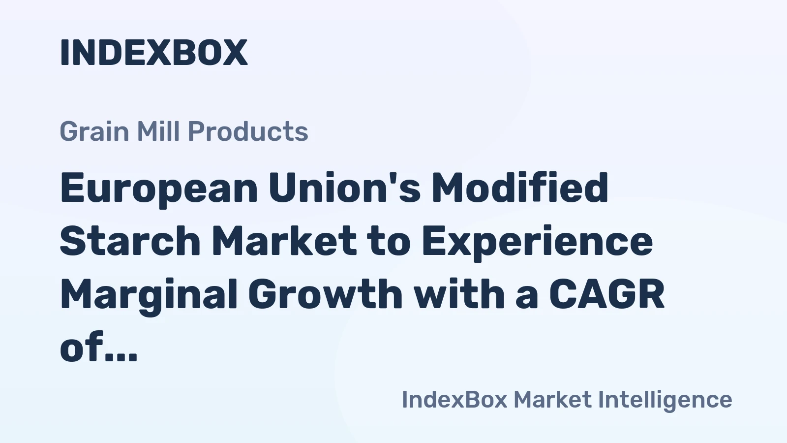 European Union's Modified Starch Market to Experience Marginal Growth with a CAGR of +0.7% from 2024 to 2035