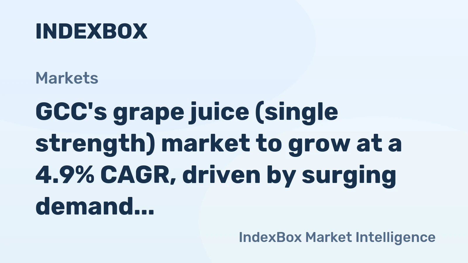 GCC's grape juice (single strength) market to grow at a 4.9% CAGR, driven by surging demand and robust import growth.