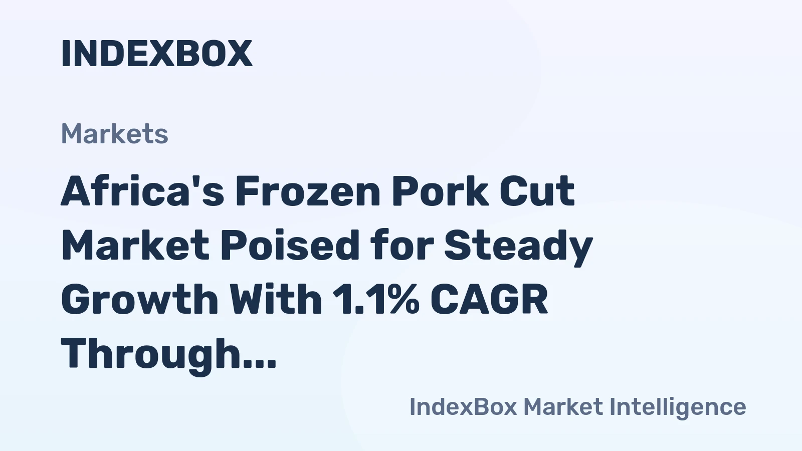 Africa's Frozen Pork Cut Market Poised for Steady Growth With 1.1% CAGR Through 2035