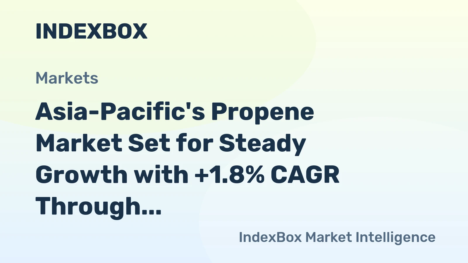 Asia-Pacific's Propene Market Set for Steady Growth with +1.8% CAGR Through 2035