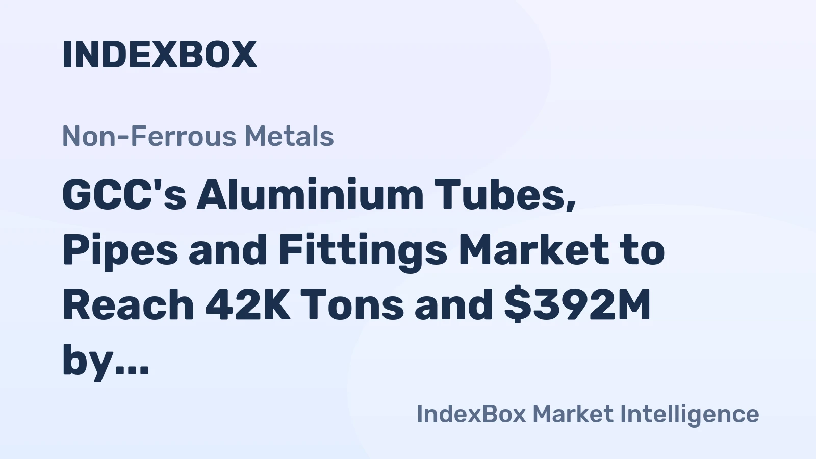 GCC's Aluminium Tubes, Pipes and Fittings Market to Reach 42K Tons and $392M by 2035