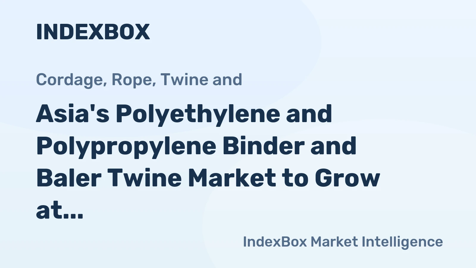 Asia's Polyethylene and Polypropylene Binder and Baler Twine Market to Grow at 2.3% CAGR Through 2035