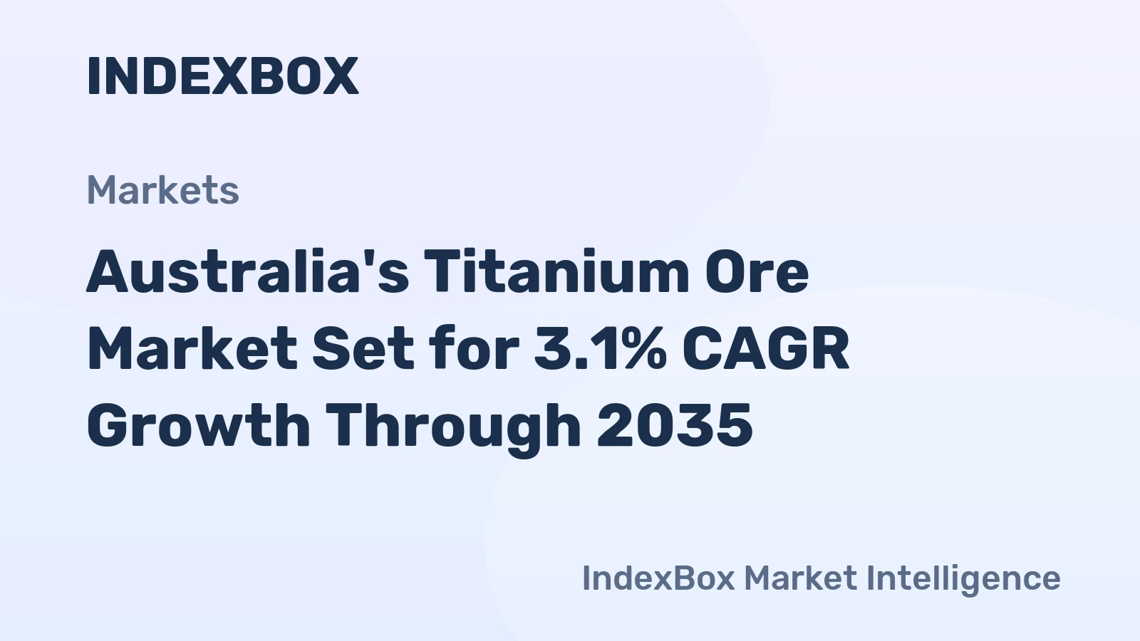 Australia's Titanium Ore Market Set for 3.1% CAGR Growth Through 2035
