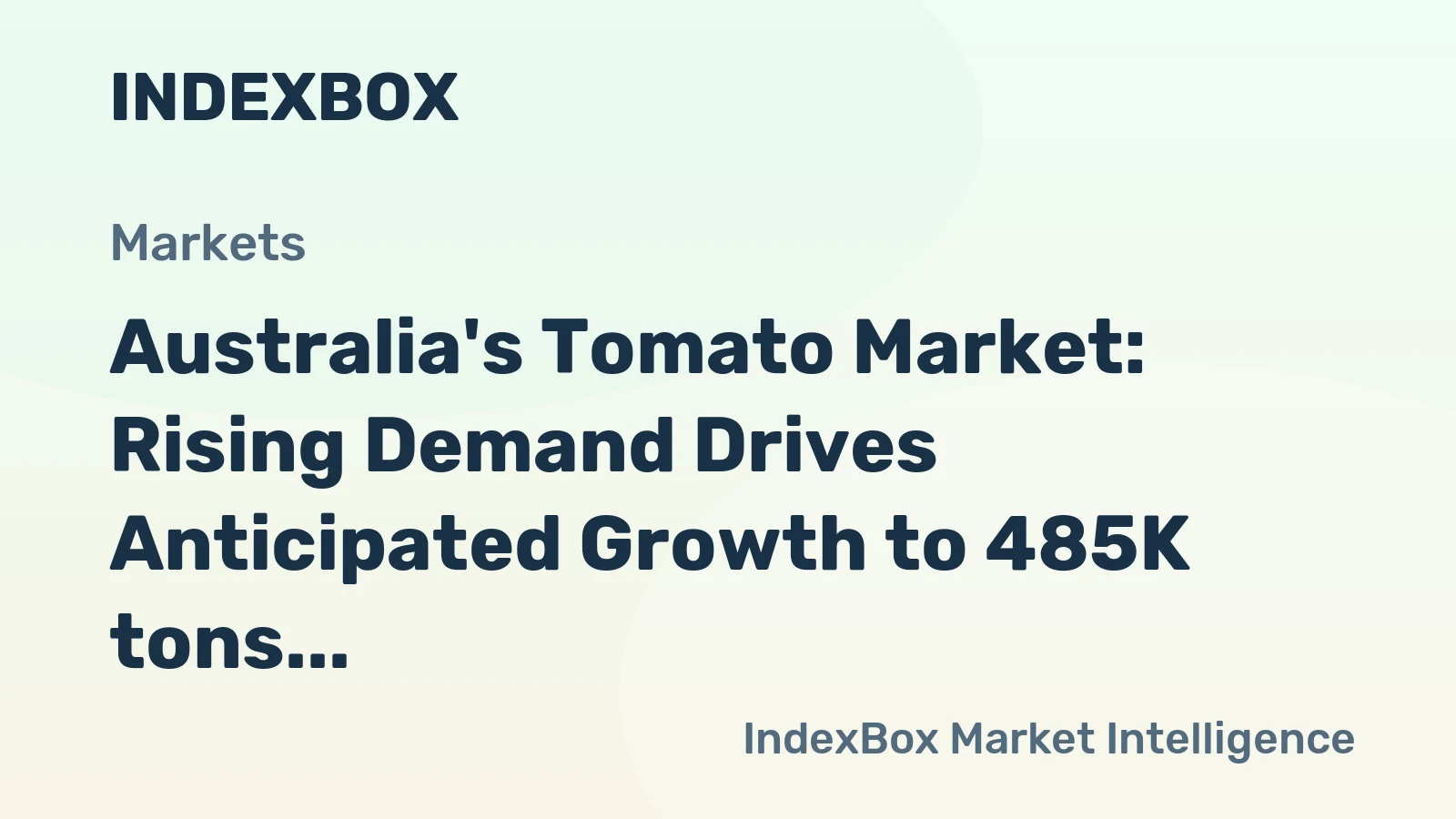 Australia's Tomato Market: Rising Demand Drives Anticipated Growth to 485K tons and $1.7B by 2035