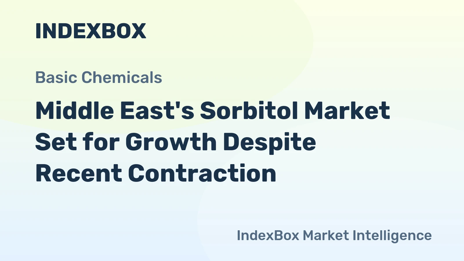 Middle East's Sorbitol Market Set for Growth Despite Recent Contraction