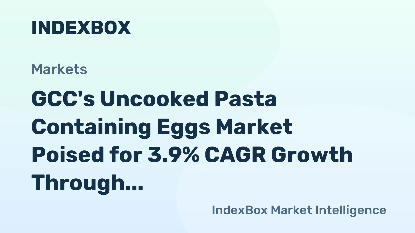GCC's Uncooked Pasta Containing Eggs Market Poised for 3.9% CAGR Growth Through 2035