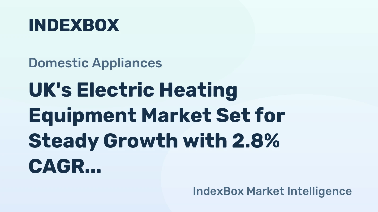 UK's Electric Heating Equipment Market Set for Steady Growth with 2.8% CAGR in Value