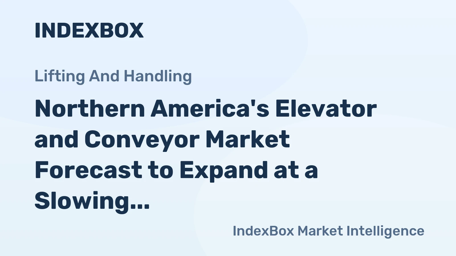 Northern America's Elevator and Conveyor Market Forecast to Expand at a Slowing 0.8% CAGR Through 2035