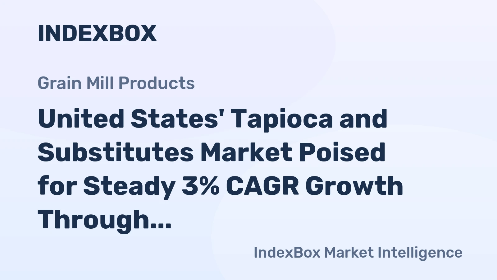United States' Tapioca and Substitutes Market Poised for Steady 3% CAGR Growth Through 2035