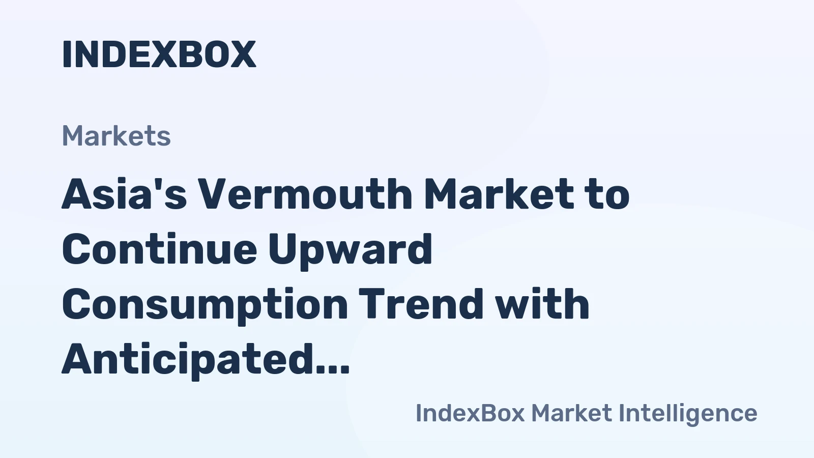 Asia's Vermouth Market to Continue Upward Consumption Trend with Anticipated +1.2% CAGR
