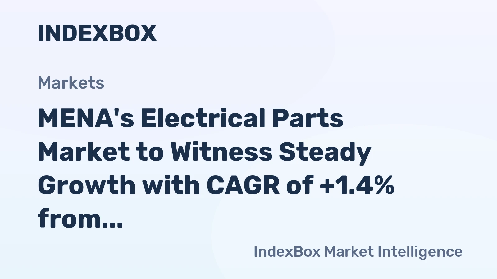 MENA's Electrical Parts Market to Witness Steady Growth with CAGR of +1.4% from 2024-2035, Projected to Reach $4.7B by 2035