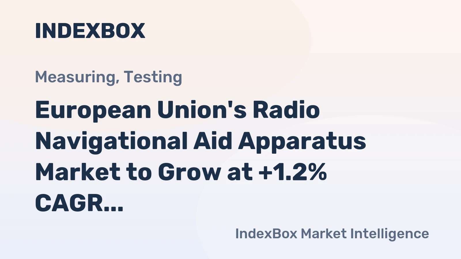 European Union's Radio Navigational Aid Apparatus Market to Grow at +1.2% CAGR through 2035, Reaching $9.3B