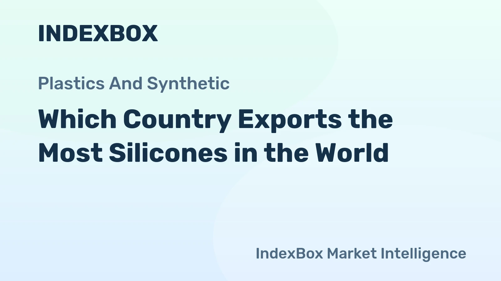 Which Country Exports the Most Silicones in the World?