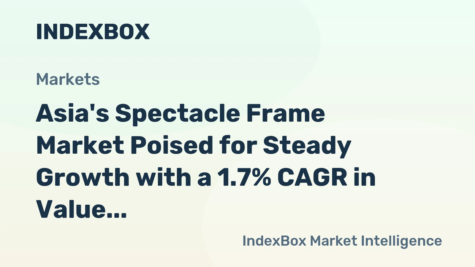 Asia's Spectacle Frame Market Poised for Steady Growth with a 1.7% CAGR in Value Through 2035