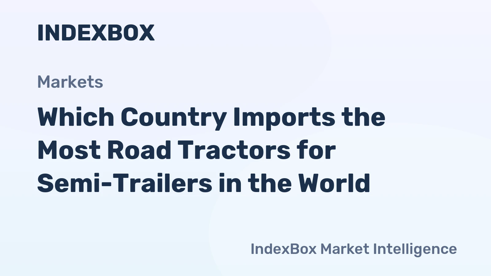 Which Country Imports the Most Road Tractors for Semi-Trailers in the World?