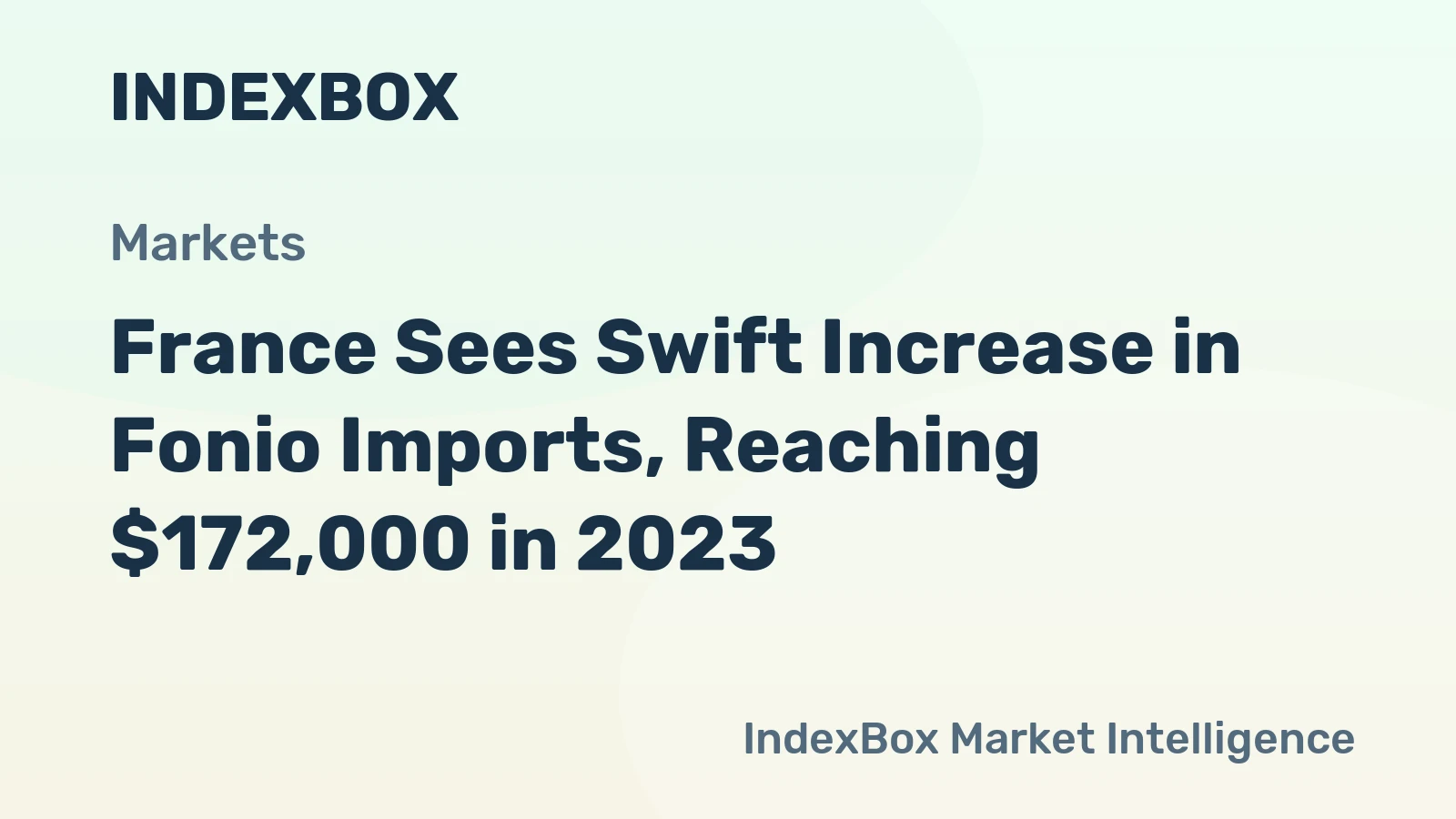 France Sees Swift Increase in Fonio Imports, Reaching $172,000 in 2023