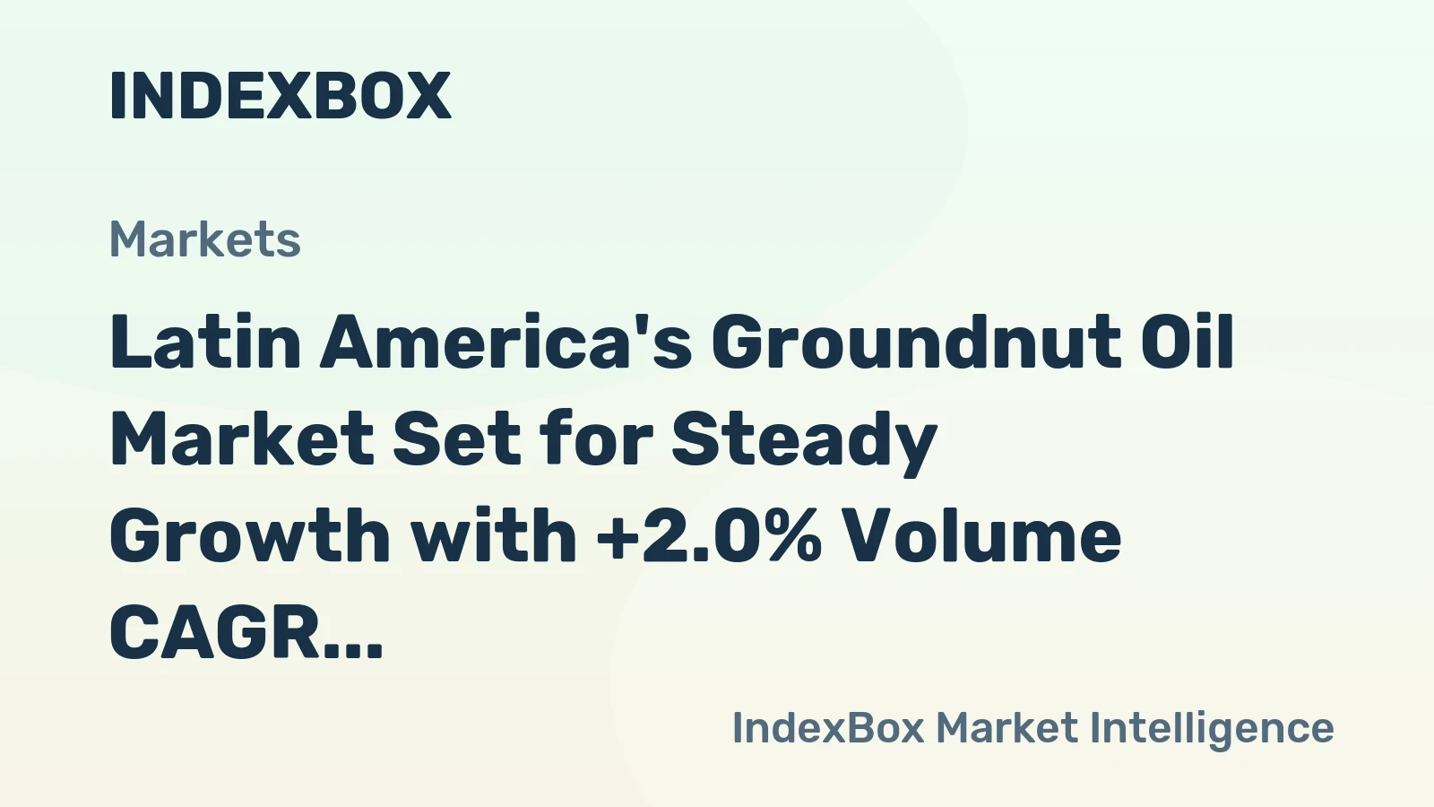 Latin America's Groundnut Oil Market Set for Steady Growth with +2.0% Volume CAGR Through 2035