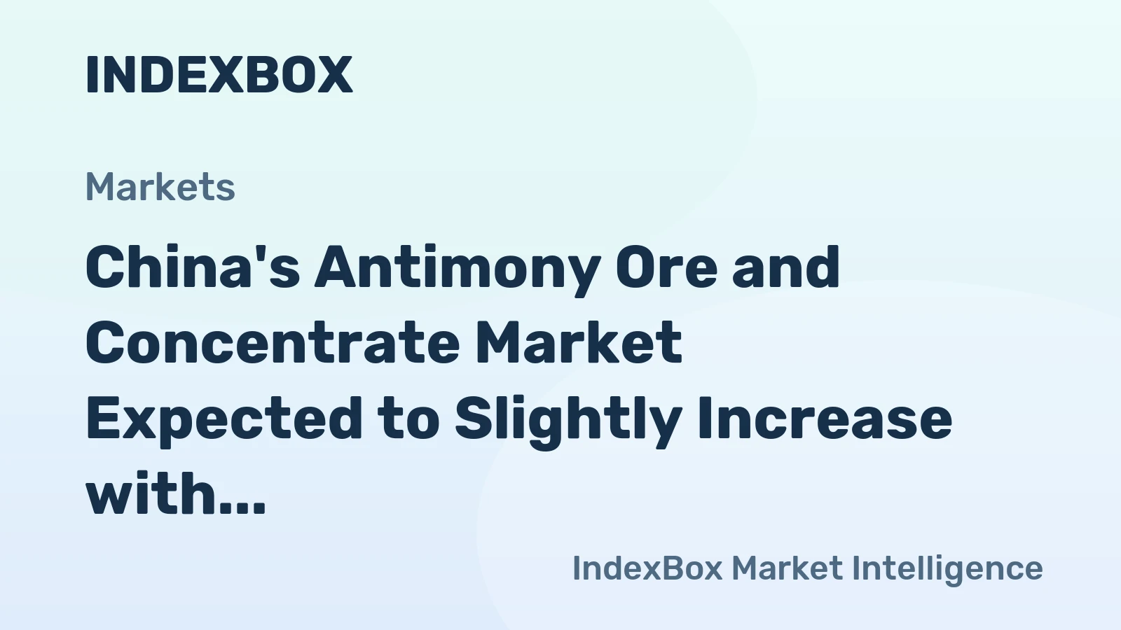 China's Antimony Ore and Concentrate Market Expected to Slightly Increase with 1.1% CAGR by 2035