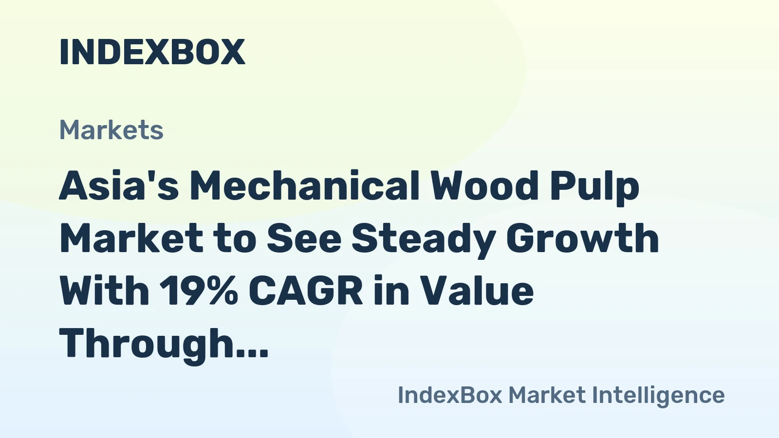 Asia's Mechanical Wood Pulp Market to See Steady Growth With 19% CAGR in Value Through 2035