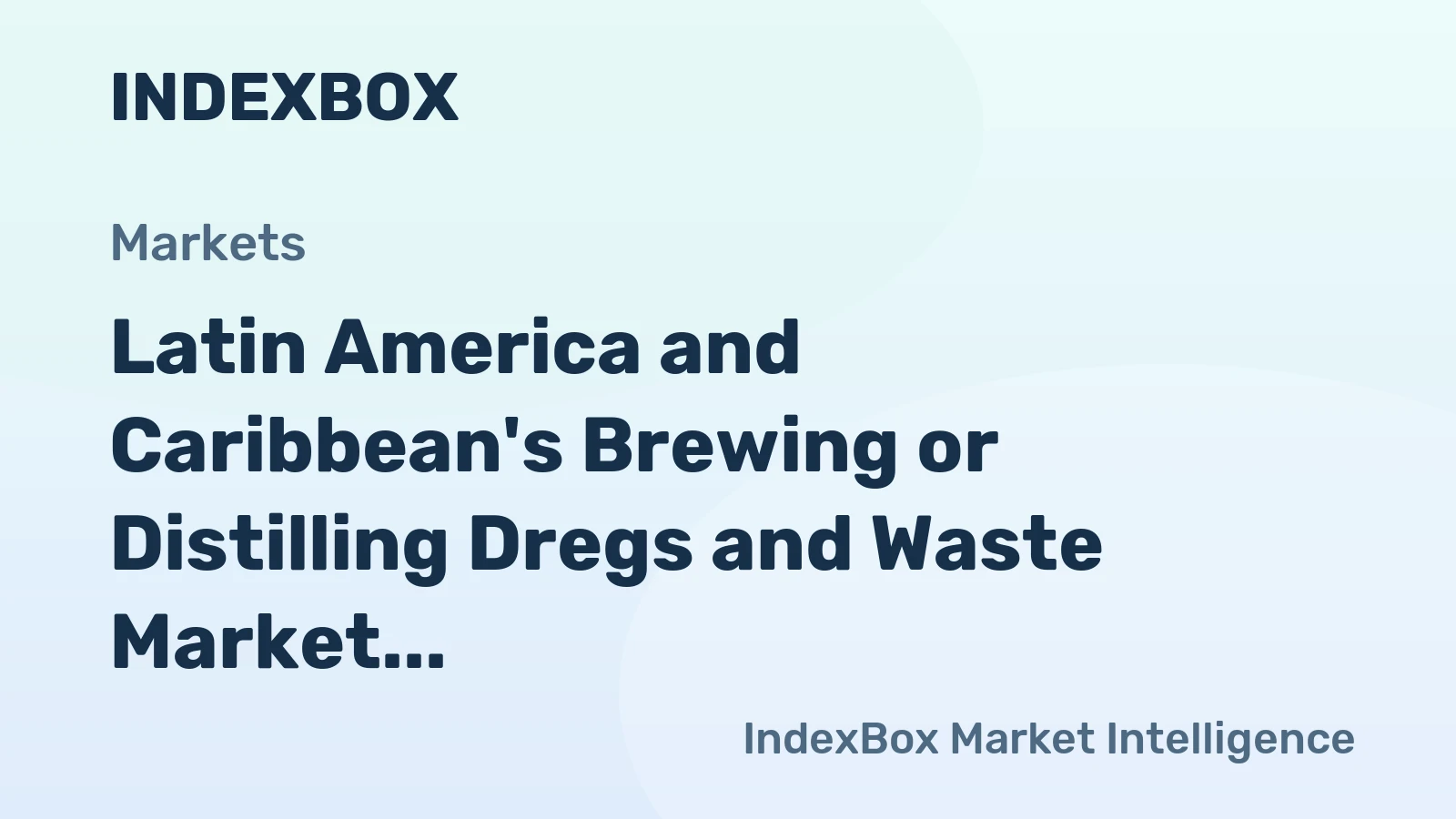 Latin America and Caribbean's Brewing or Distilling Dregs and Waste Market Expected to Reach 9.9M tons by 2035, Valued at $3.1B