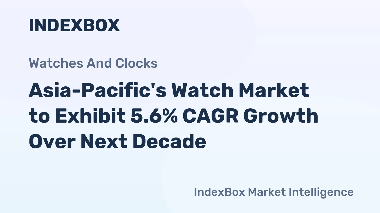 Asia-Pacific's Watch Market to Exhibit 5.6% CAGR Growth Over Next Decade