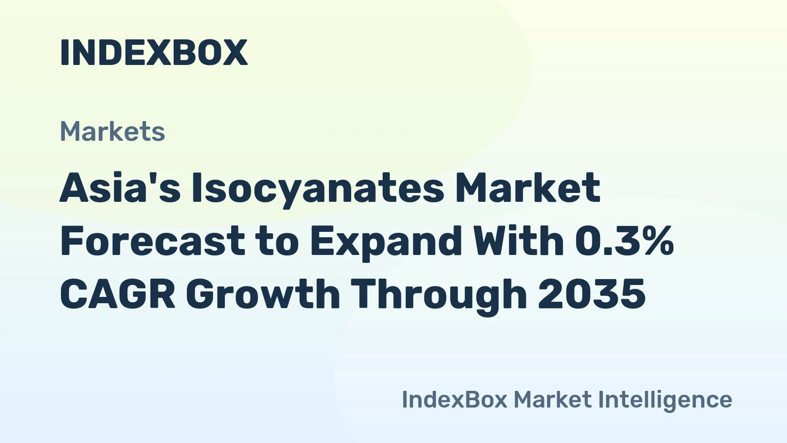 Asia's Isocyanates Market Forecast to Expand With 0.3% CAGR Growth Through 2035