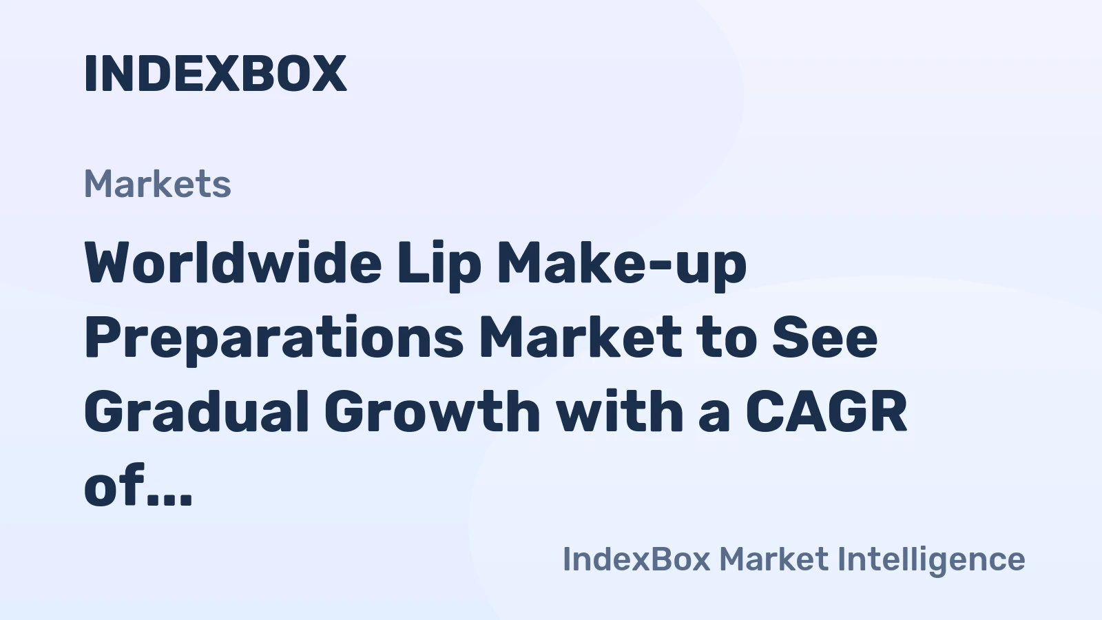 Worldwide Lip Make-up Preparations Market to See Gradual Growth with a CAGR of +0.6% 2024-2035