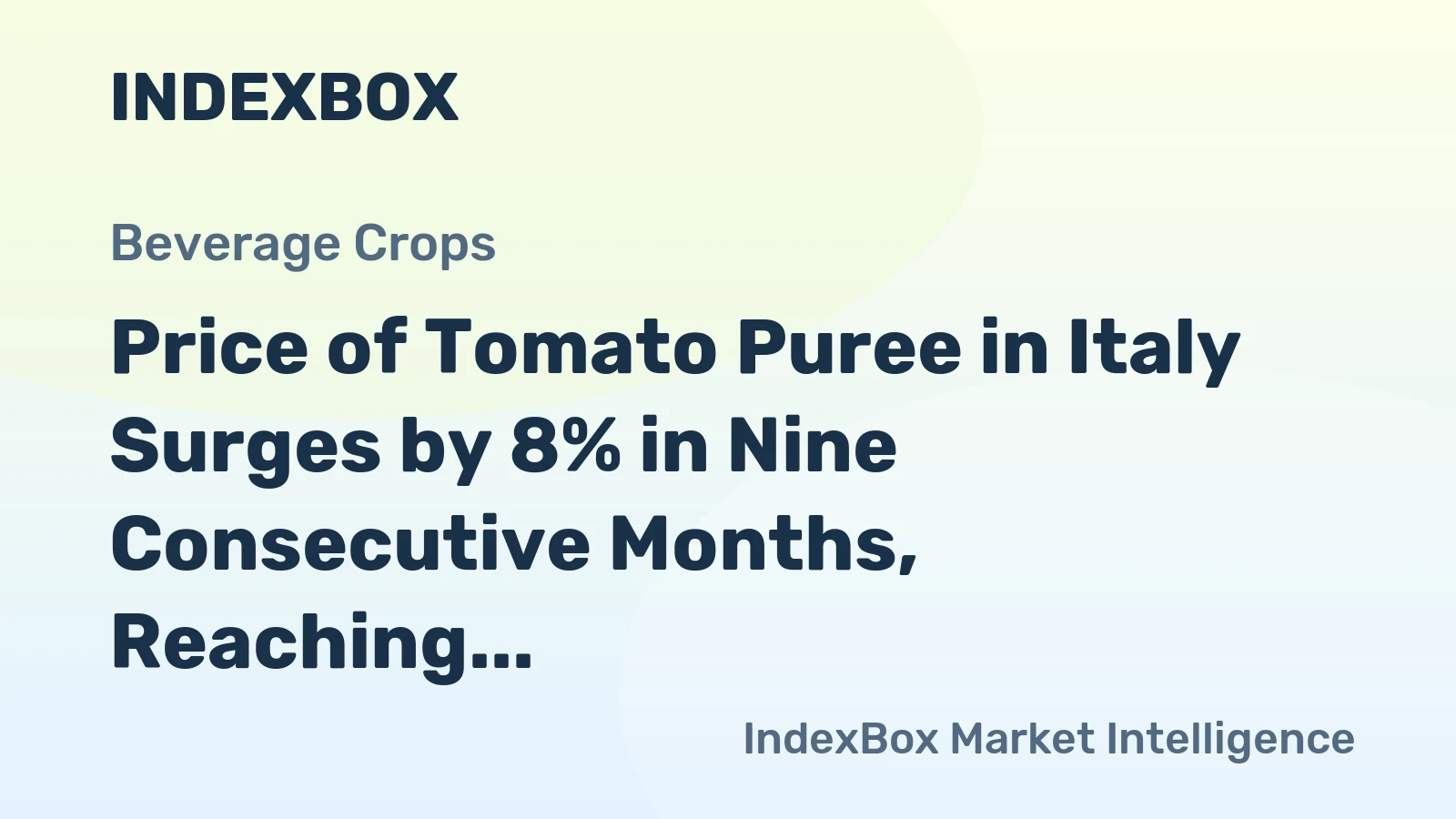 Price of Tomato Puree in Italy Surges by 8% in Nine Consecutive Months, Reaching $1,872 per Ton